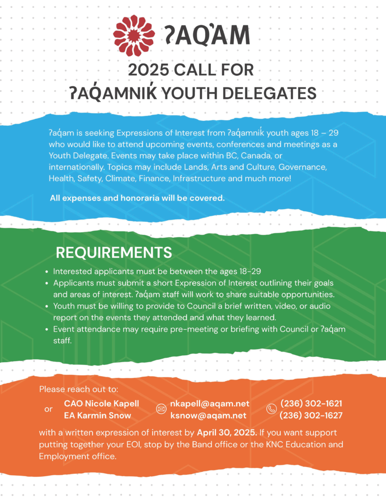 2025 CALL FOR ʔAQ̓AMNIK̓ YOUTH DELEGATES - Ktunaxa Ready Business Directory